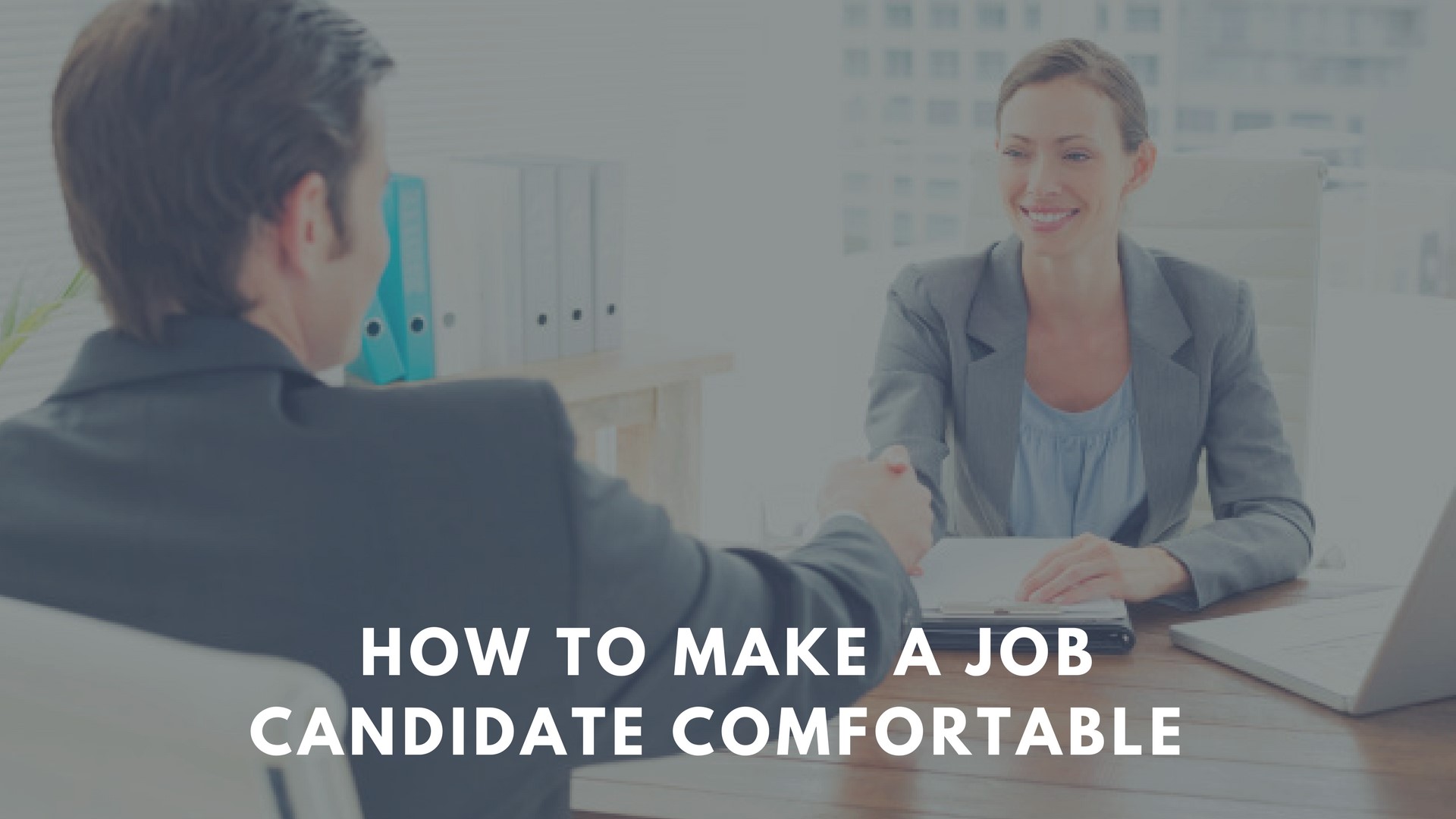 Z-Tech Solutions | How to Make a Job Candidate Feel Comfortable - Z ...